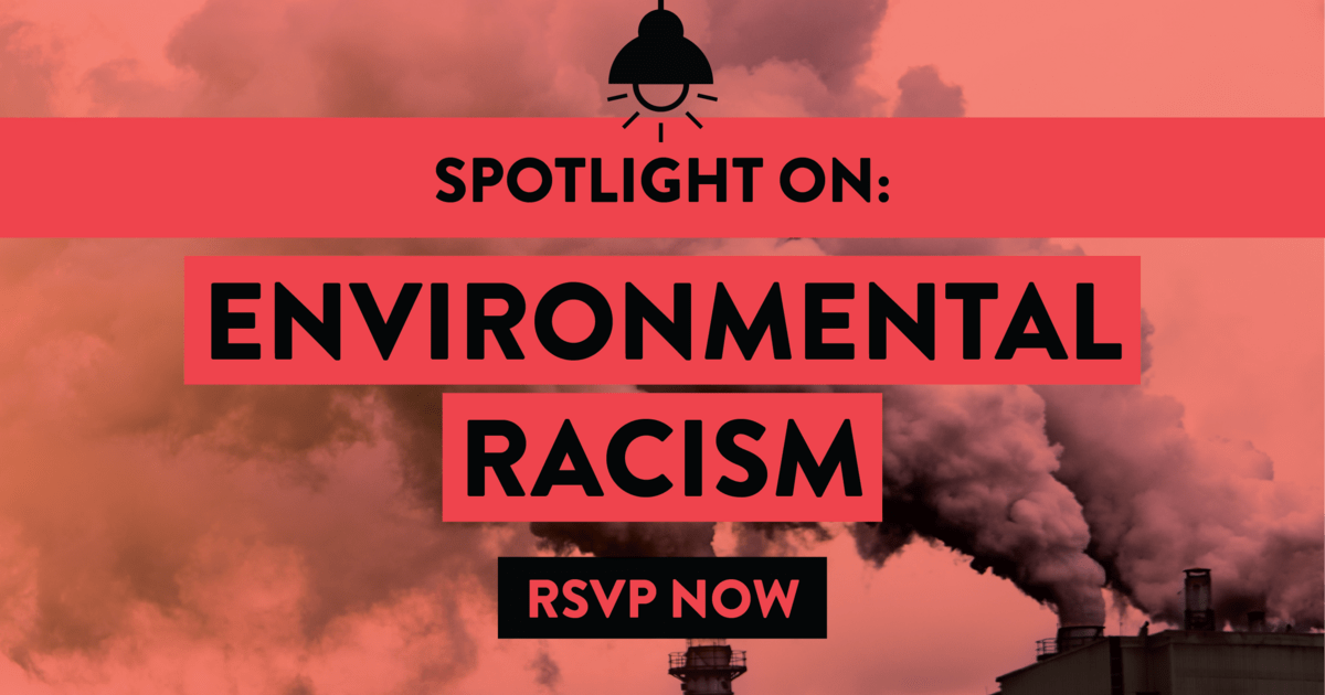 Spotlight On: Environmental Racism | Climate Reality Project