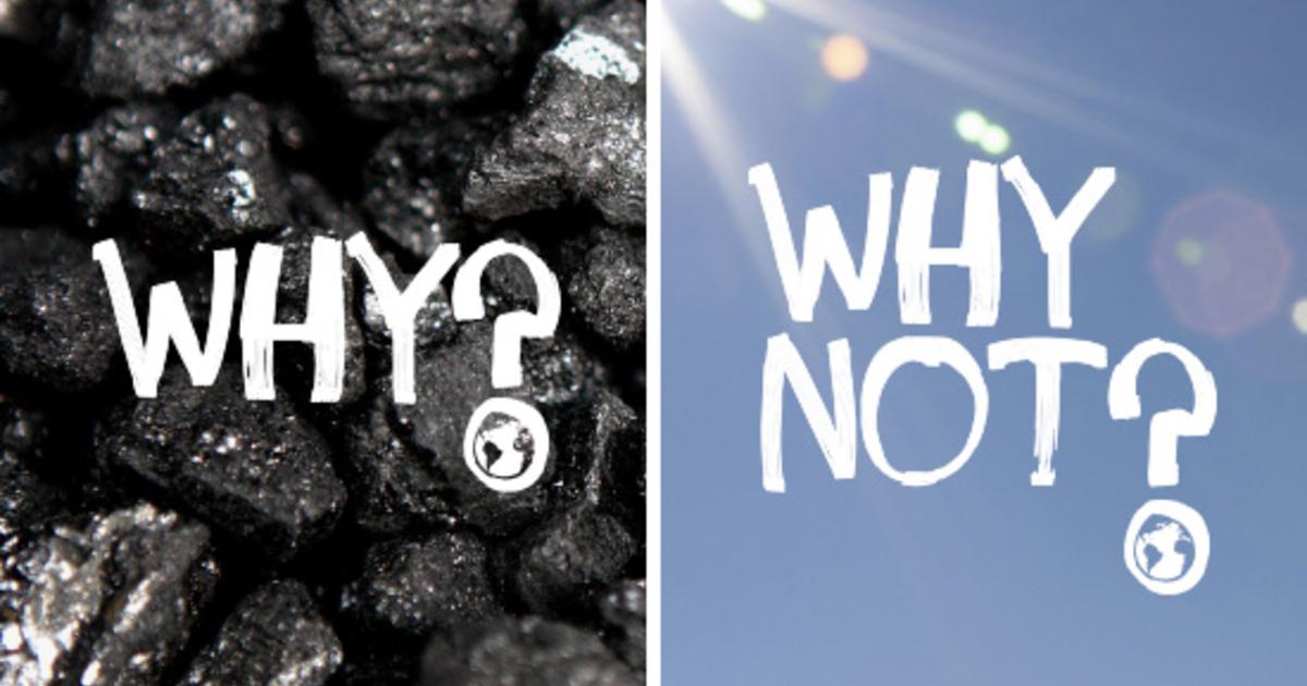 Why? Why Not? | The Climate Reality Project